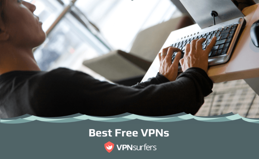 Best Free VPN in 2025 - Unlimited Data & No Ads | VPNSurfers