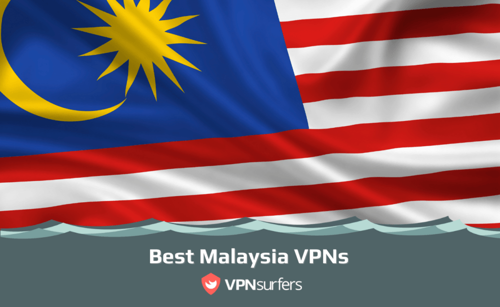 Best Malaysia VPN 2025 | Malaysian IP Address | VPNSurfers