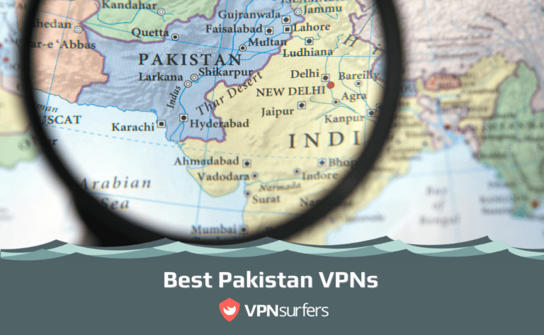Best Pakistan VPN 2026 | Get a Pakistan IP | VPNSurfers